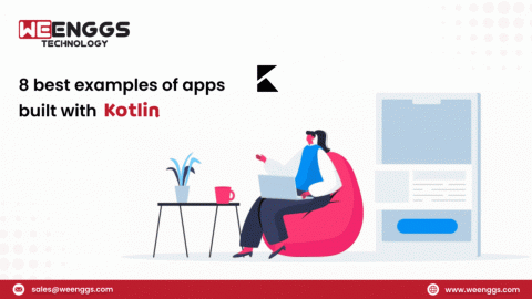 8 best examples of apps built with kotlin - WeEnggs Technology