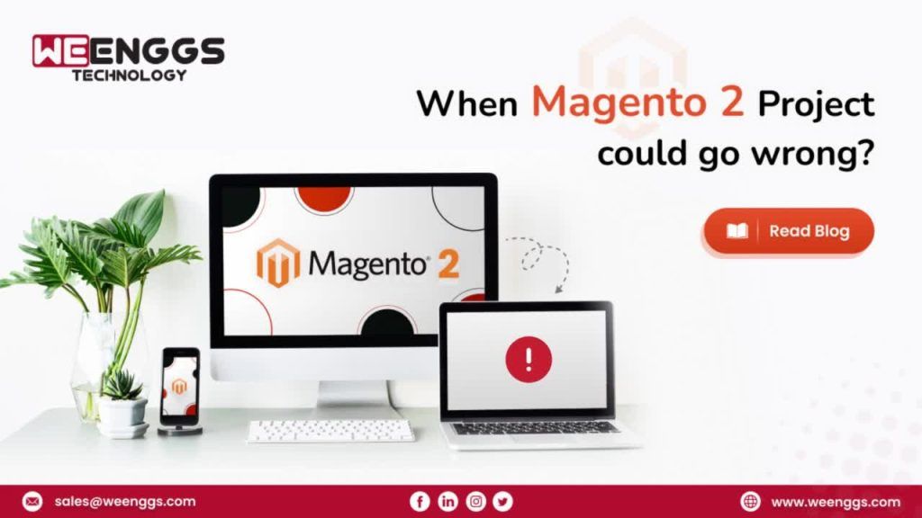 10 Points When Magento 2 Project could go wrong: Identifying Potential Pitfalls and Mitigation ...